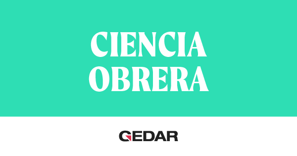 Ciencia obrera | Gedar